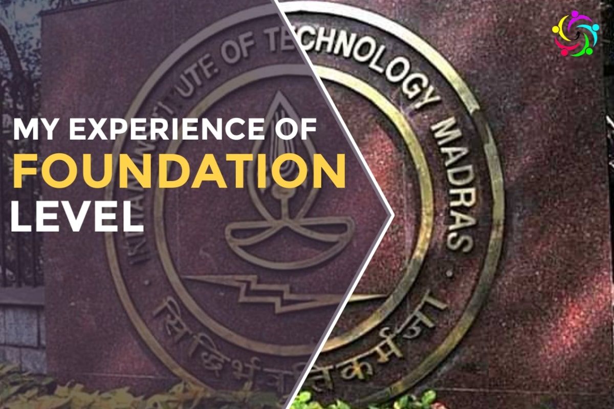 My Experience of the Foundation Level in IIT Madras BS Degree